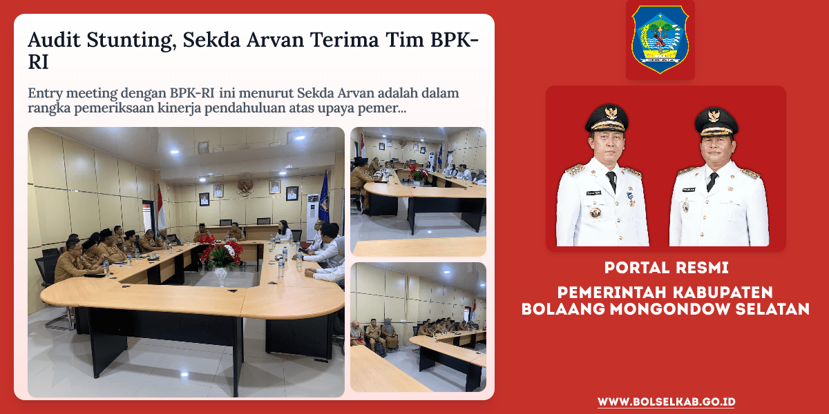 Audit Stunting, Sekda Arvan Terima Tim BPK-RI